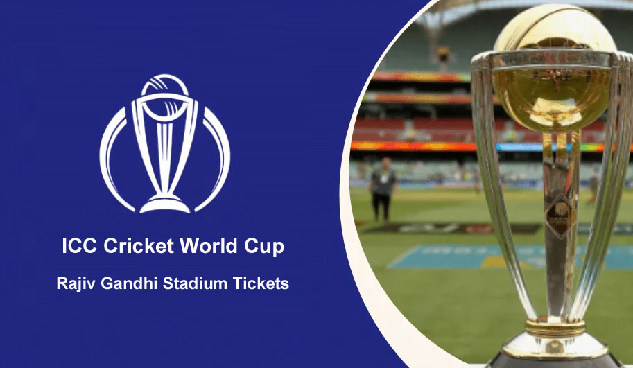 ICC ODI World Cup Rajiv Gandhi Stadium Tickets 2023, Rajiv Gandhi Stadium Tickets Price ...